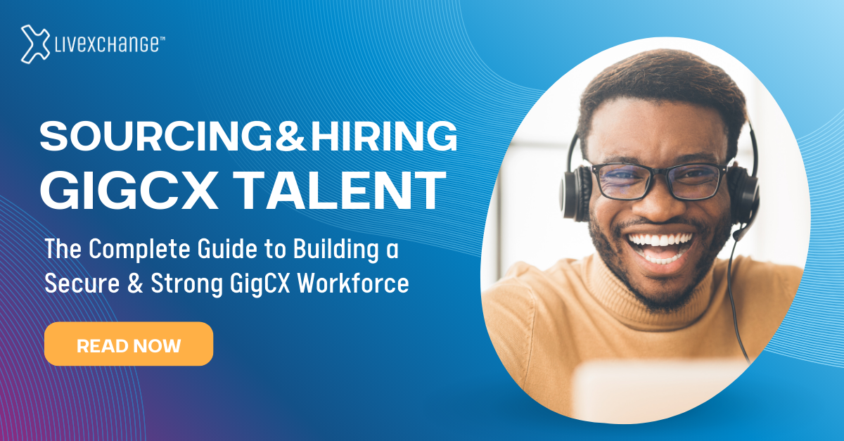 Build a Solid GigCX Sourcing Strategy | Secure and Hire Gig Talent ...